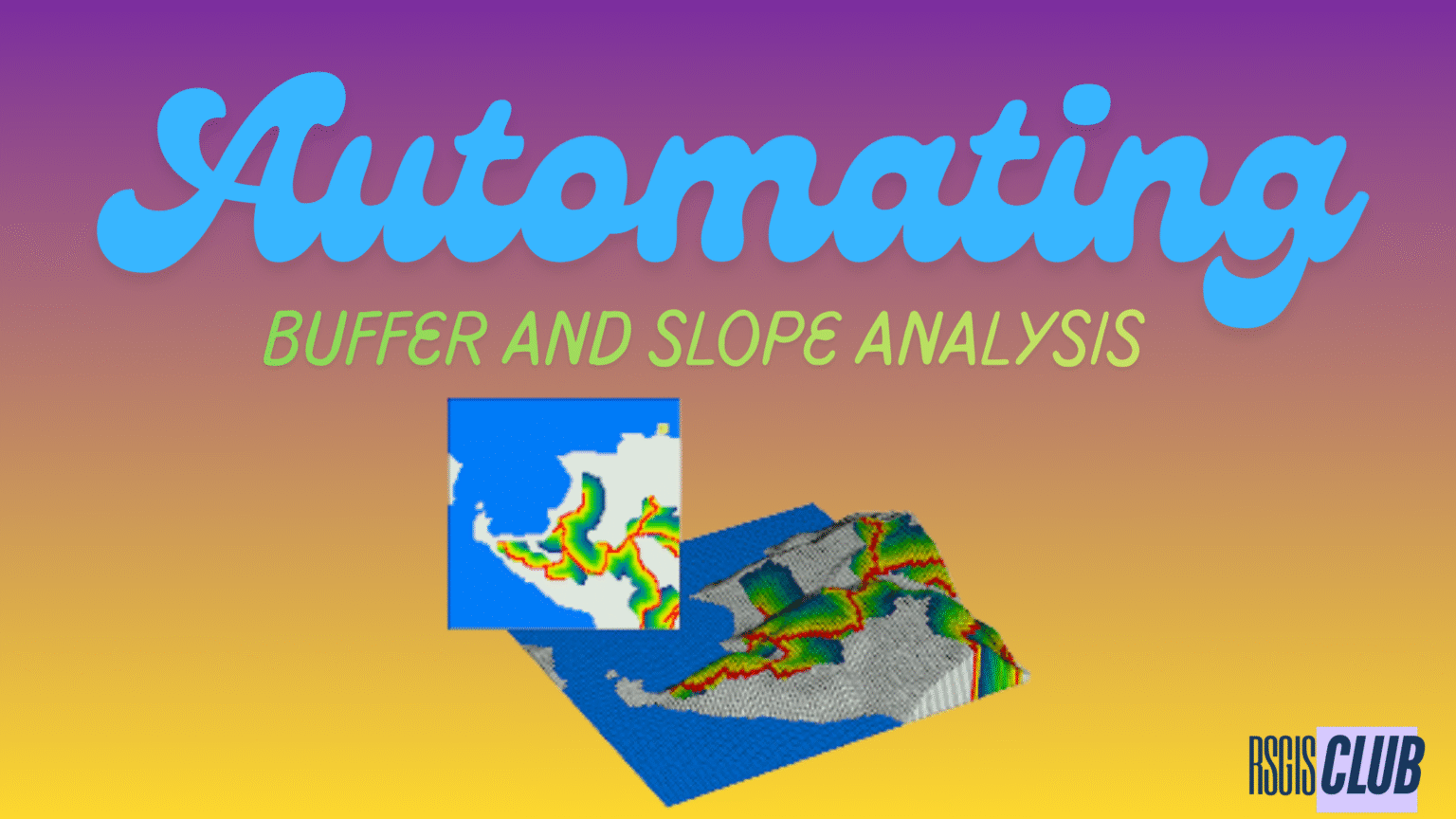 Automating Buffer and Slope Analysis in ArcGIS Pro Using Model Builder ...